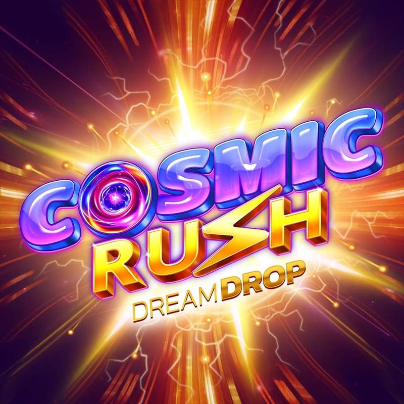Cosmic Rush Dream Drop